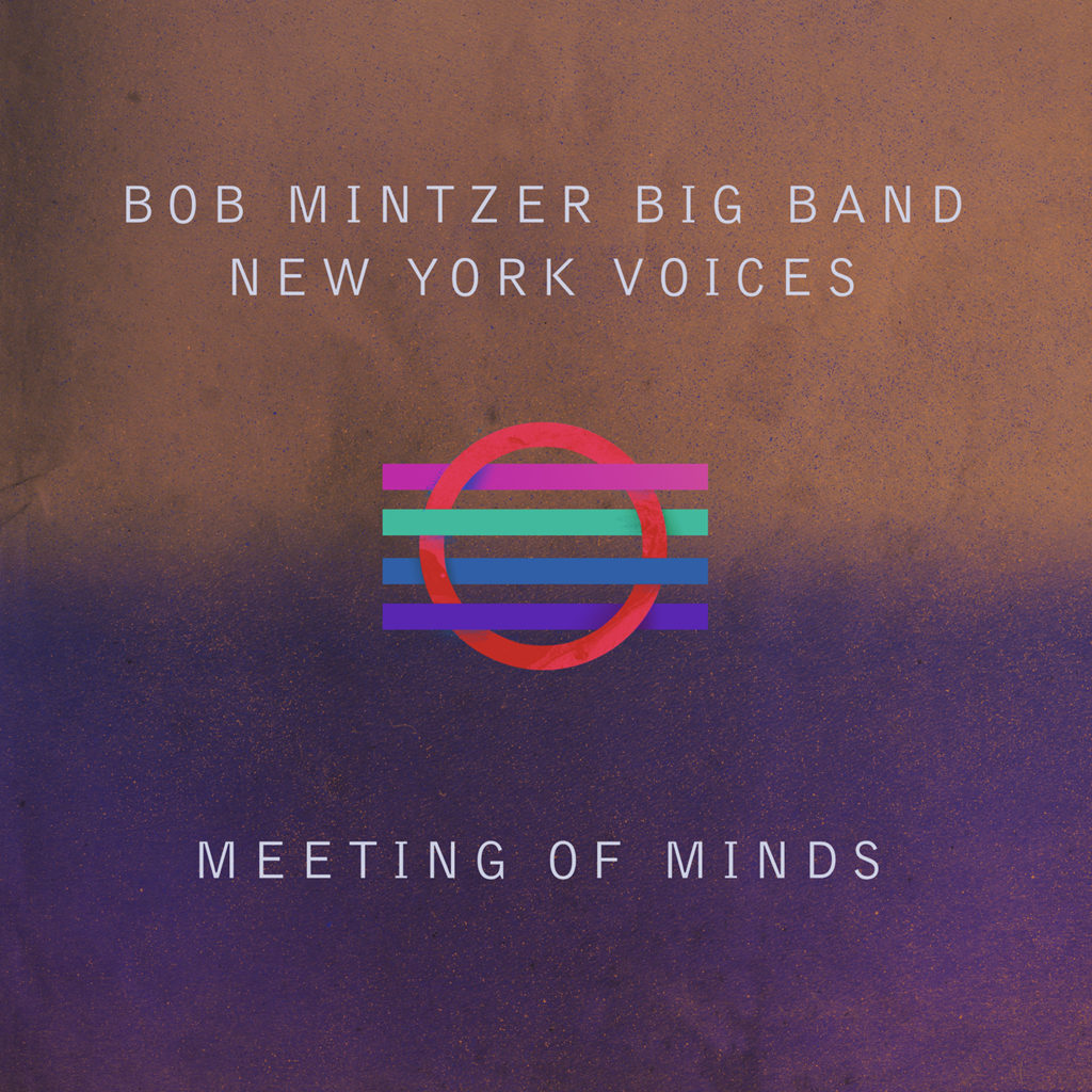 BOB MINTZER BIG BAND WITH NEW YORK VOICES – DIGITAL ALBUM DOWNLOAD ...